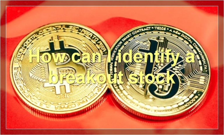 Everything You Need To Know About Investing In Breakout Stocks ...