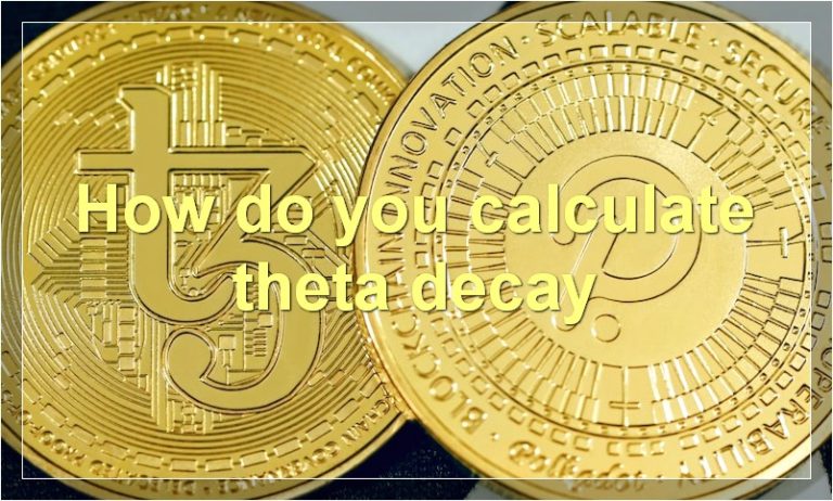 Theta Decay: All You Need To Know - MoneyReadme.com