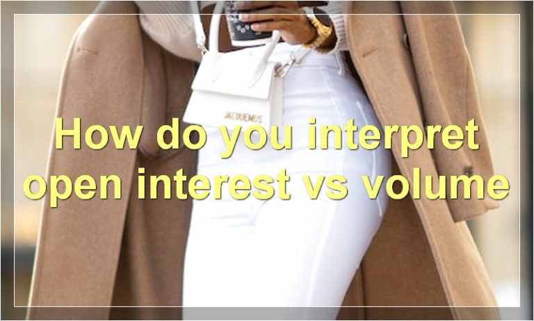 Open Interest Vs. Volume: The Ultimate Guide - MoneyReadme.com
