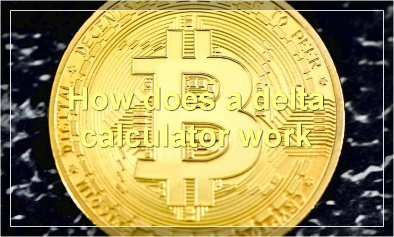 Delta Calculator: The Ultimate Guide - MoneyReadme.com