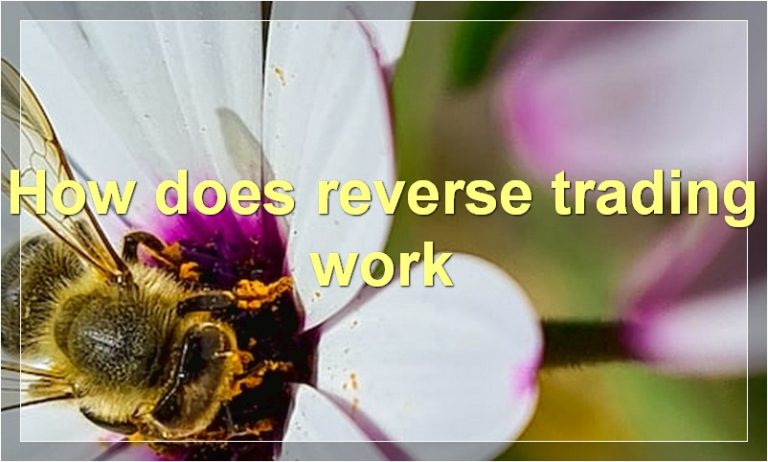 Reverse Trading: Everything You Need To Know - MoneyReadme.com