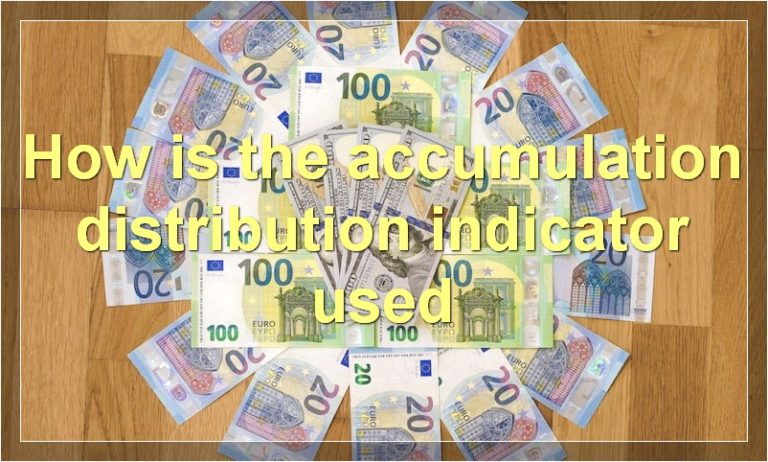 Accumulation Distribution Indicator: The Basics - MoneyReadme.com
