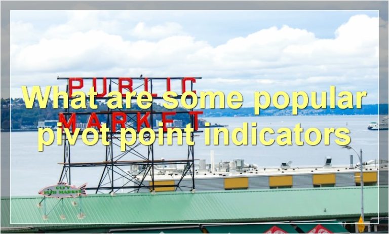 Pivot Point Indicators: Everything You Need To Know - MoneyReadme.com