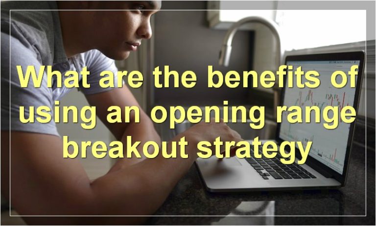 Everything You Need To Know About Opening Range Breakout Strategies ...