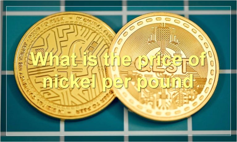 Nickel Prices: The Ultimate Guide - MoneyReadme.com